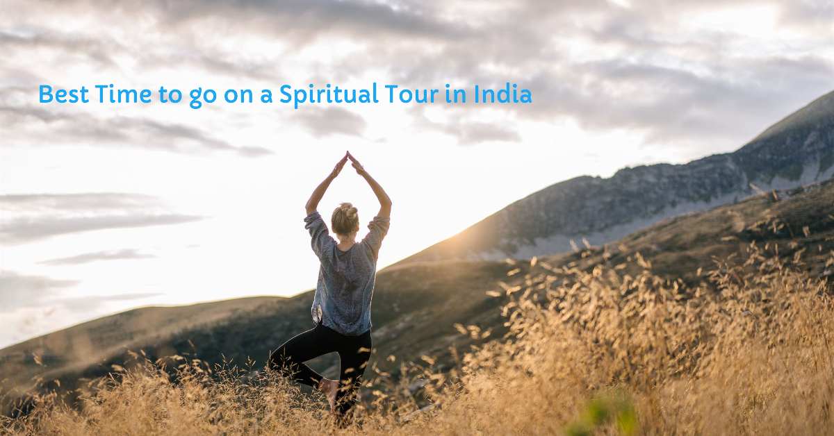 The Best Time to go on a Spiritual Tour in India | Smukti